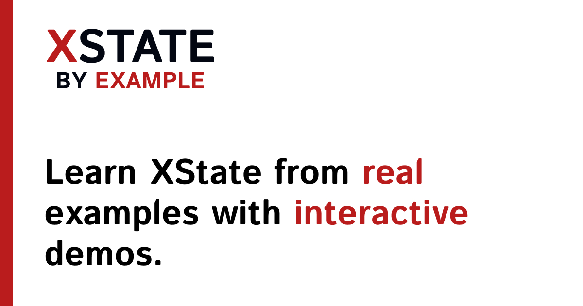 Archive • XState by Example • Buttondown