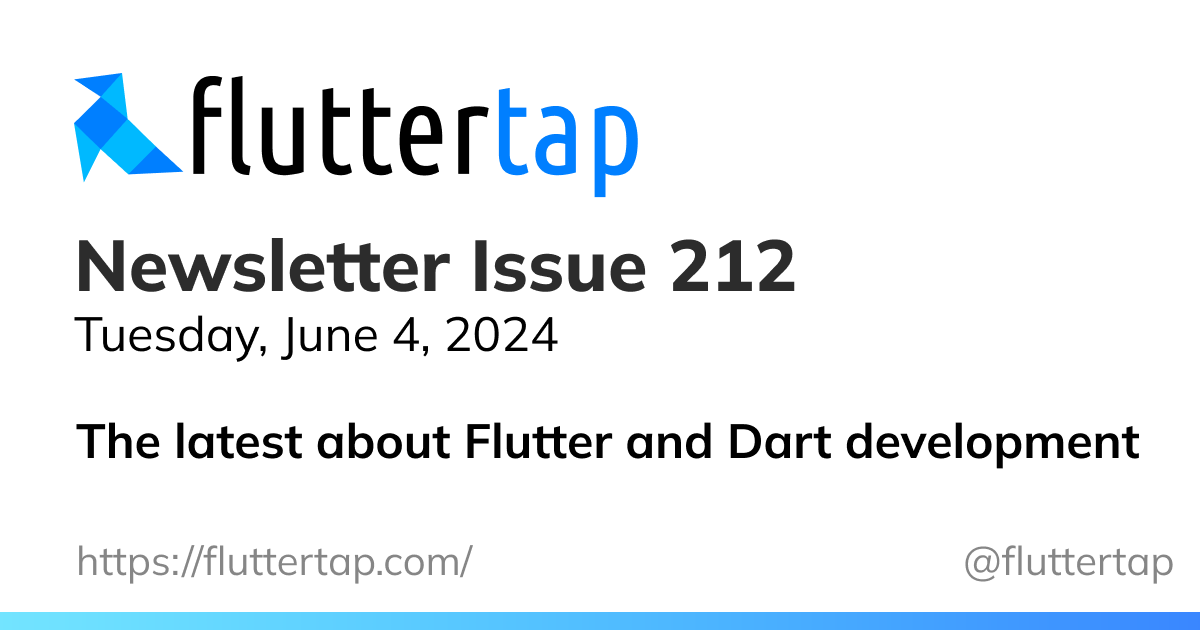 Issue 212 - Flutter Tap Weekly Newsletter • Buttondown