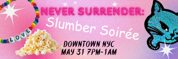Never Surrender: Slumber Soirée! – Eutopia Rising